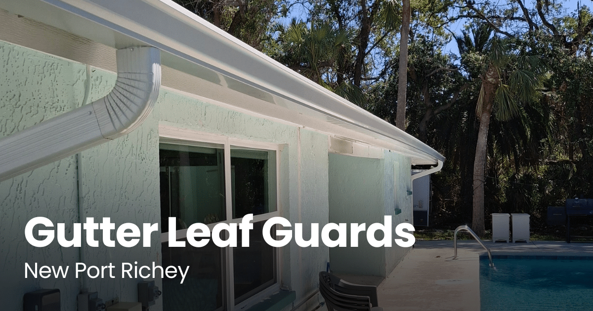 Gutter Leaf Guards | New Port Richey - Moores Rain Gutters LLC