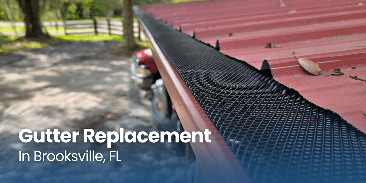 Gutter Replacement Brooksville FL